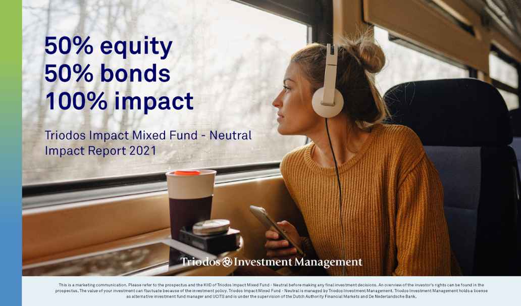Triodos Impact Mixed Fund Impact Report 2021