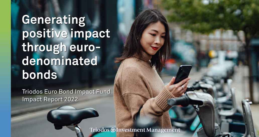 Triodos Euro Bond Impact Fund Impact Report 2022