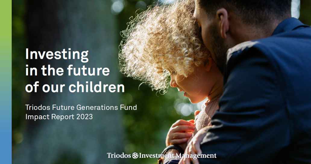 Triodos Future Generations Fund Impact Report 2023